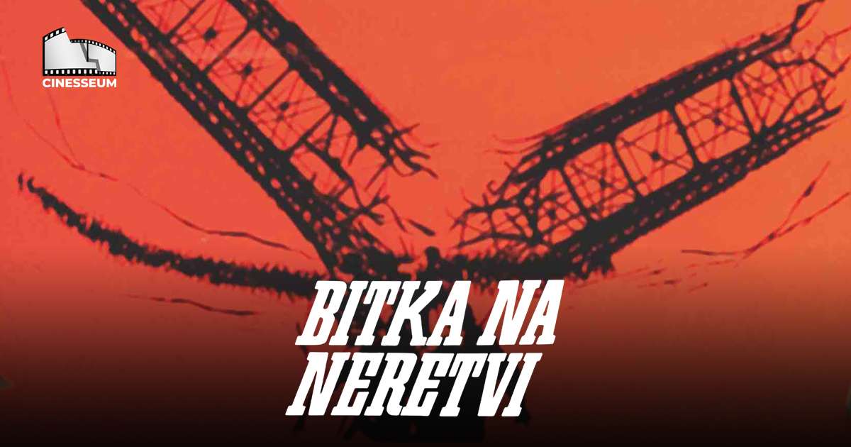 Bitka na Neretvi - Cinesseum