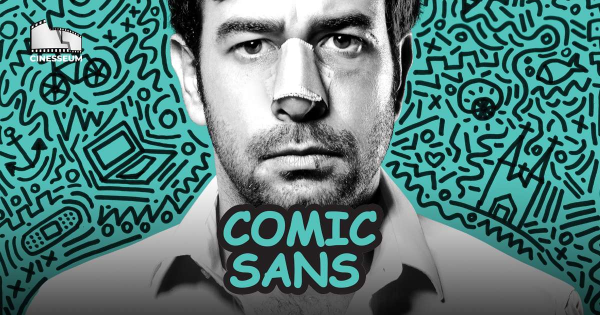 Comic Sans - Cinesseum