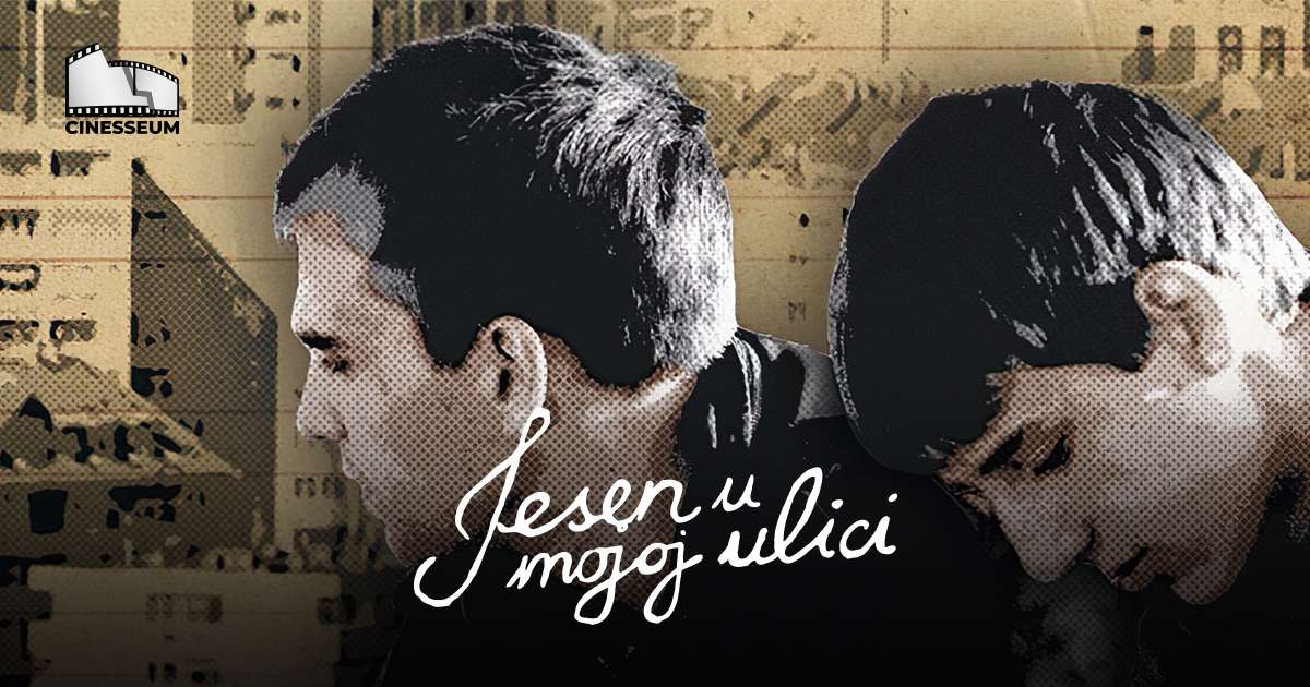 Jesen u mojoj ulici - Cinesseum