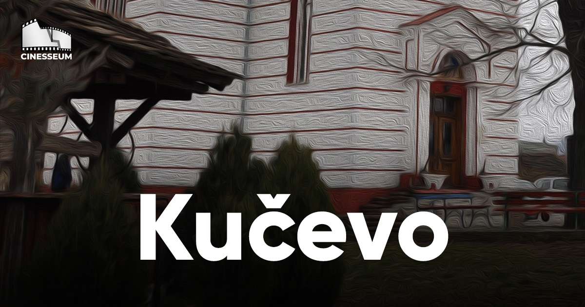 Kučevo - Cinesseum
