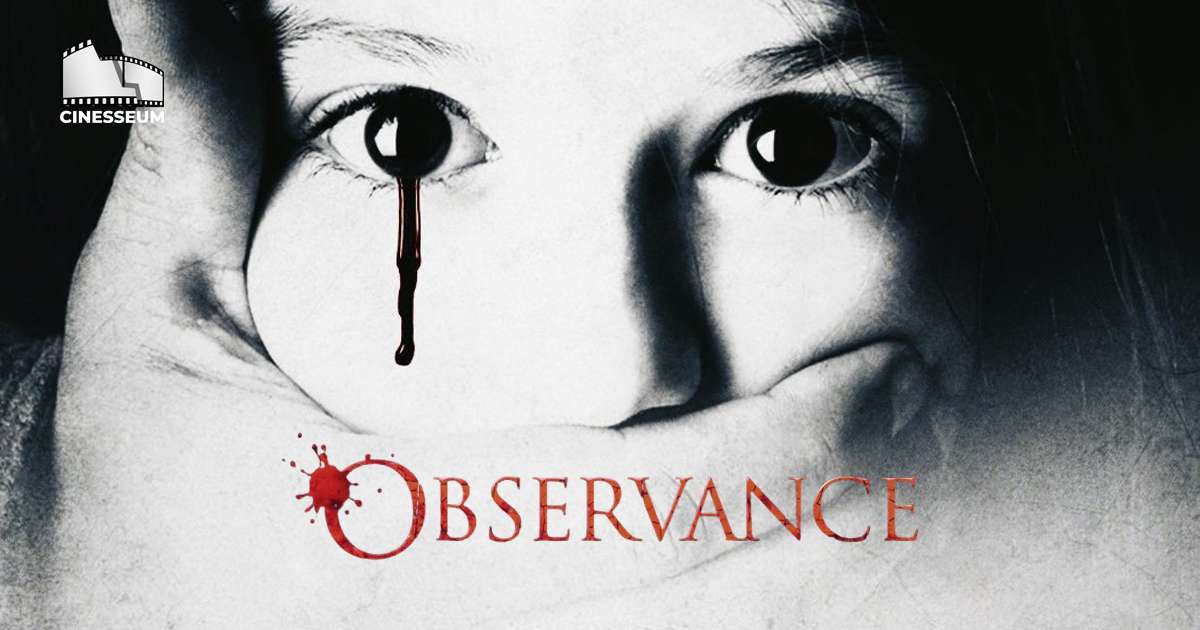 Observance - Cinesseum