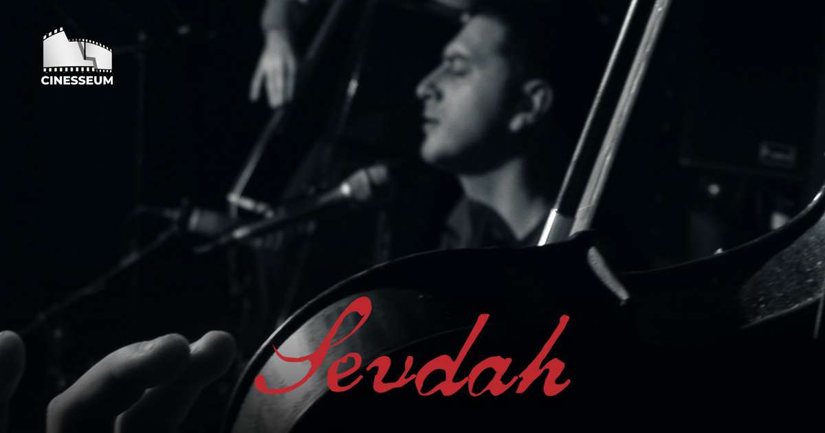 Sevdah - Cinesseum