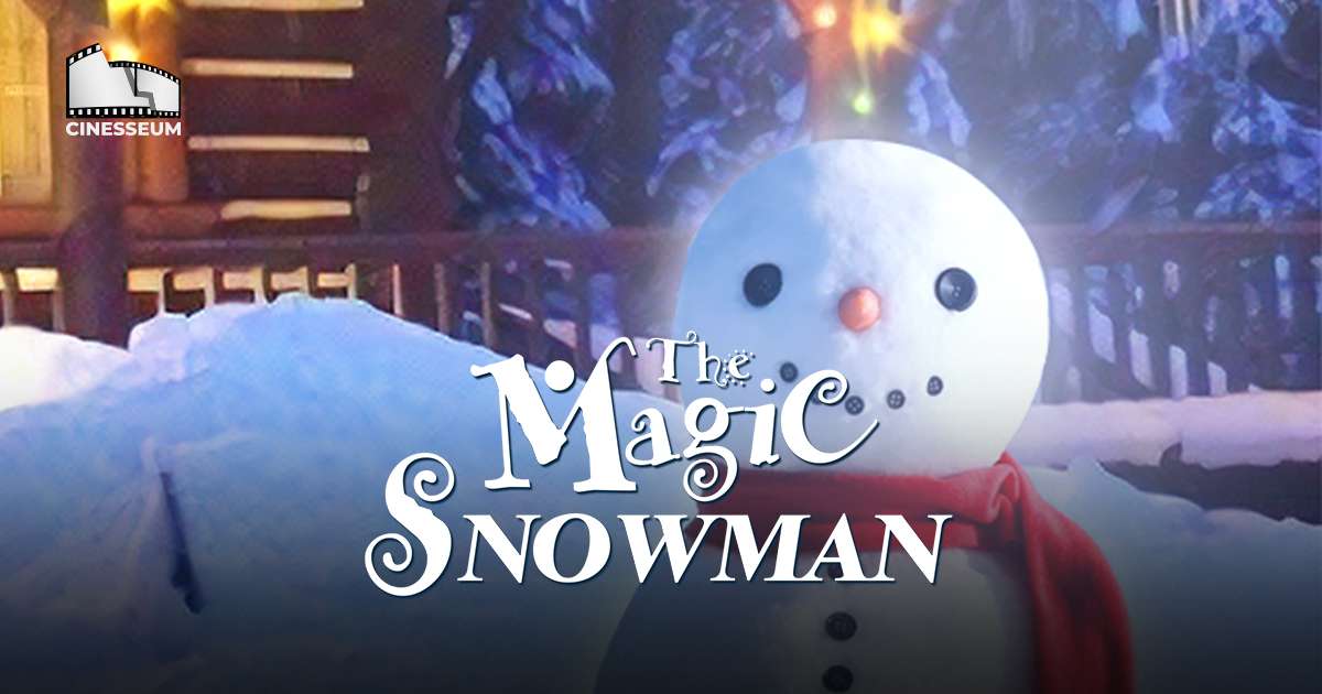The Magic Snowman - Cinesseum