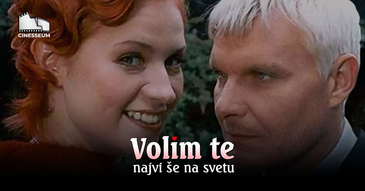 Volim te najviše na svetu - Cinesseum